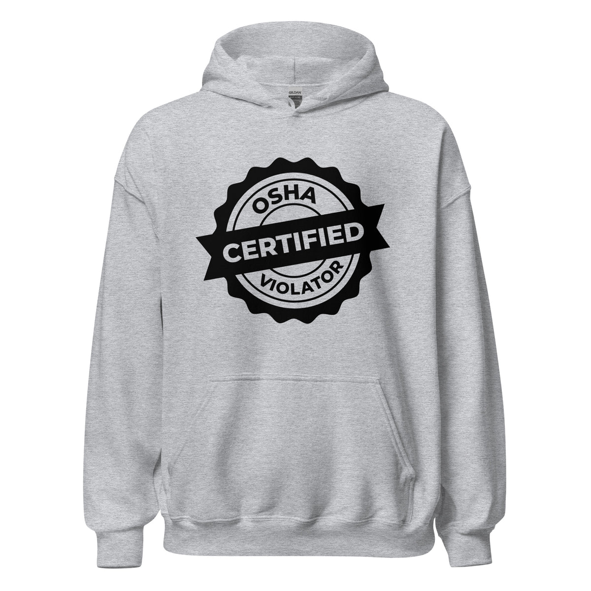 Certified OSHA Violator Hoodie — Crafted Elements
